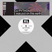dj python-i was put on this earth ep (xl) – bent crayon