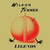 wilson tanner-legends lp – bent crayon